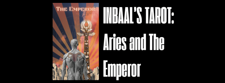 Inbaal’s Tarot: Aries and The Emperor – The Mourning Paper